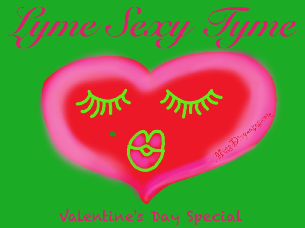 Lyme Sexy Tyme: Valentine’s Day Special – Miss Diagnoses